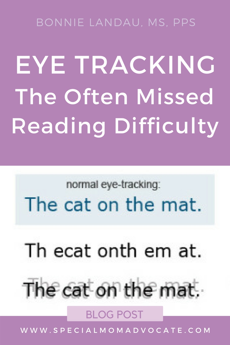 Eye Tracking: The Often Missed Reading Difficulty | Special Mom Advocate
