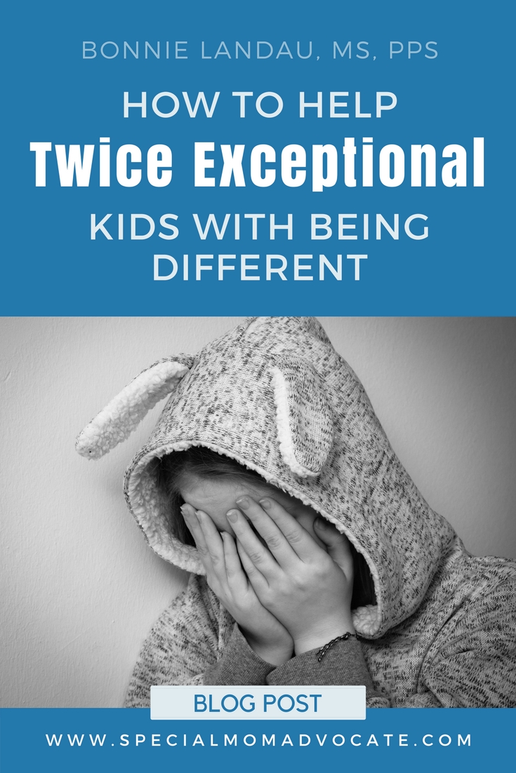 Help Twice Exceptional Kids With Being Different | Special Mom Advocate
