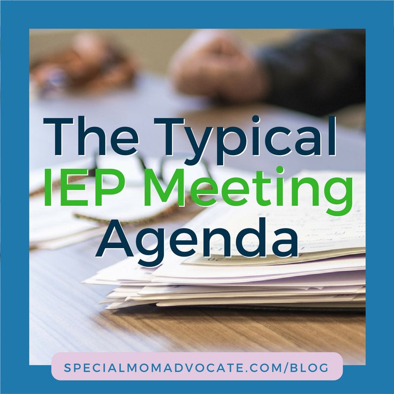 The Typical IEP Meeting Agenda | Special Mom Advocate