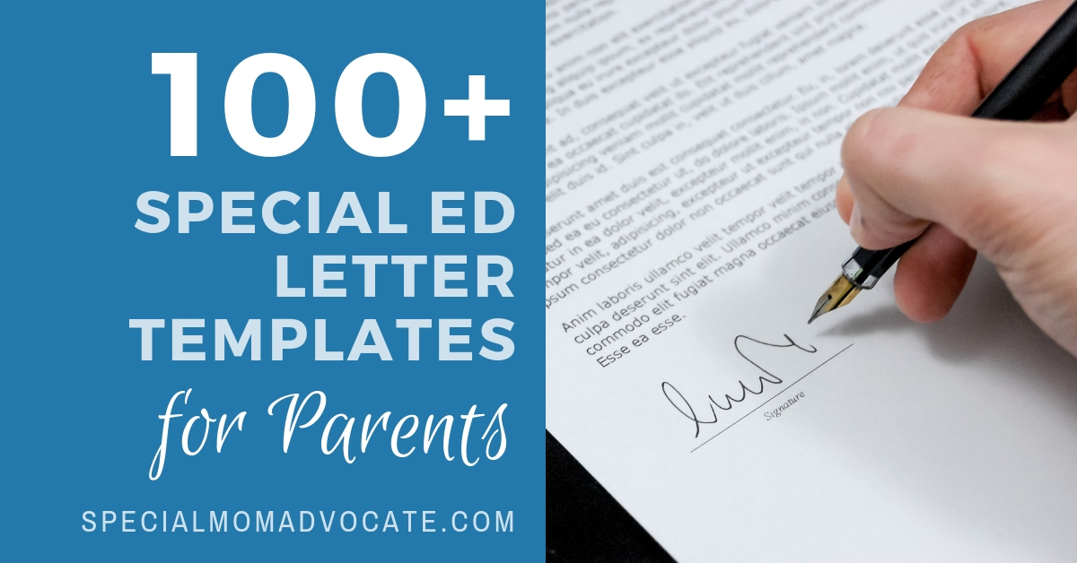 100+ Special Ed Letter Templates for Parents | Special Mom Advocate